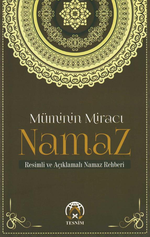 Müminin Miracı Namaz Mustafa Kasîr